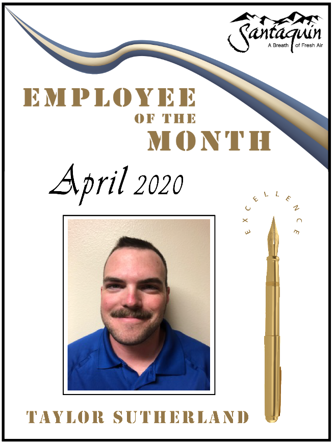 April 2020 Employee of the Month - Taylor Sutherland | Santaquin, UT